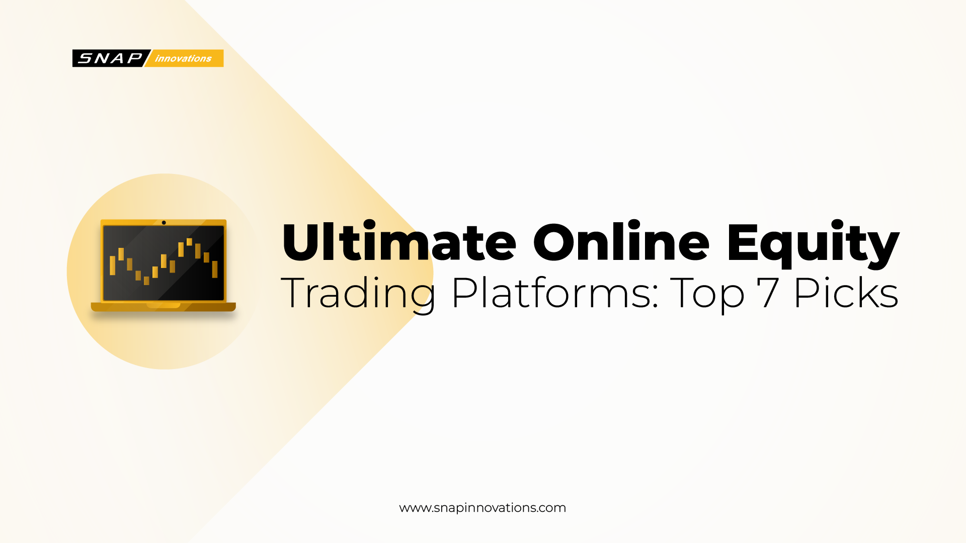 7 Best Online Equity Trading Platforms (2024) - Snap Innovations