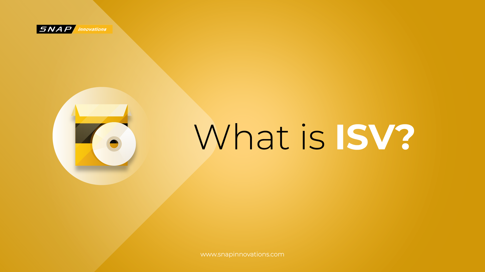 ISV Partnerships: New Business Opportunities and Innovations - Snap Innovations