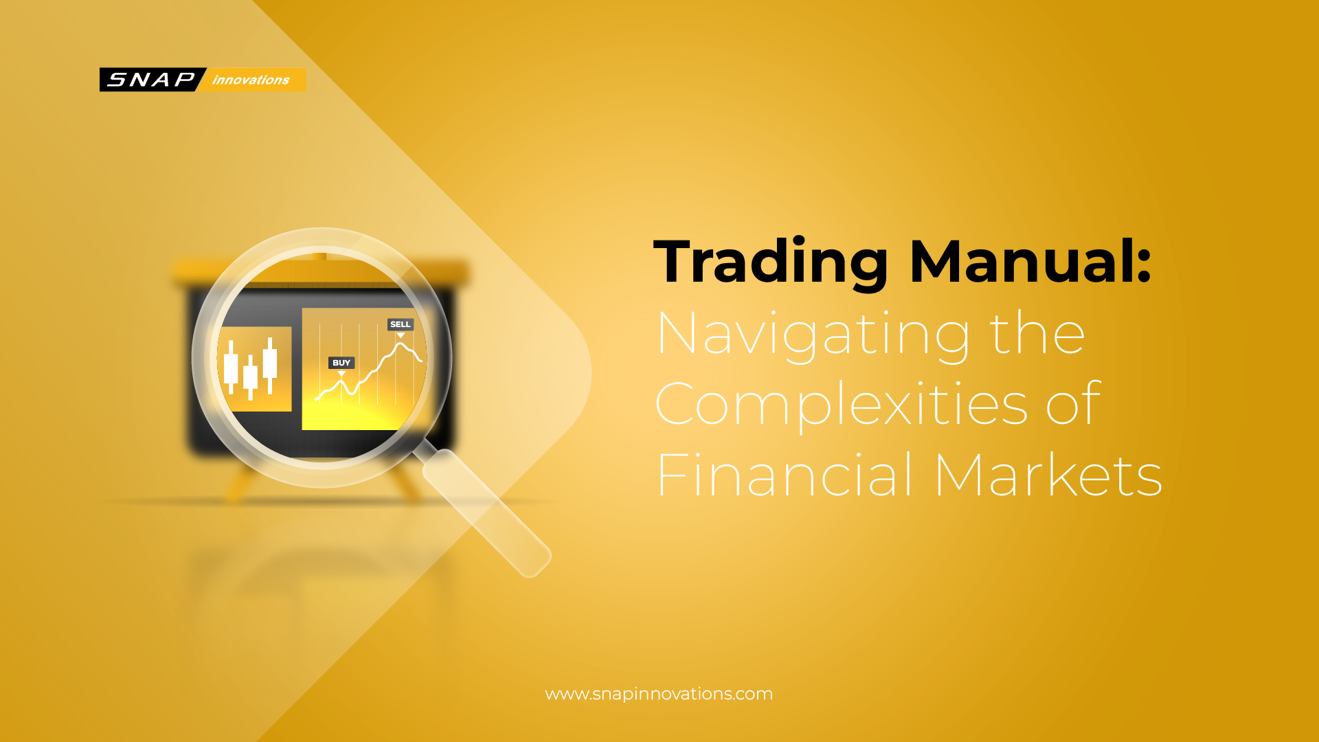 Trading Manual: A Comprehensive Guide to Financial Markets - Snap ...