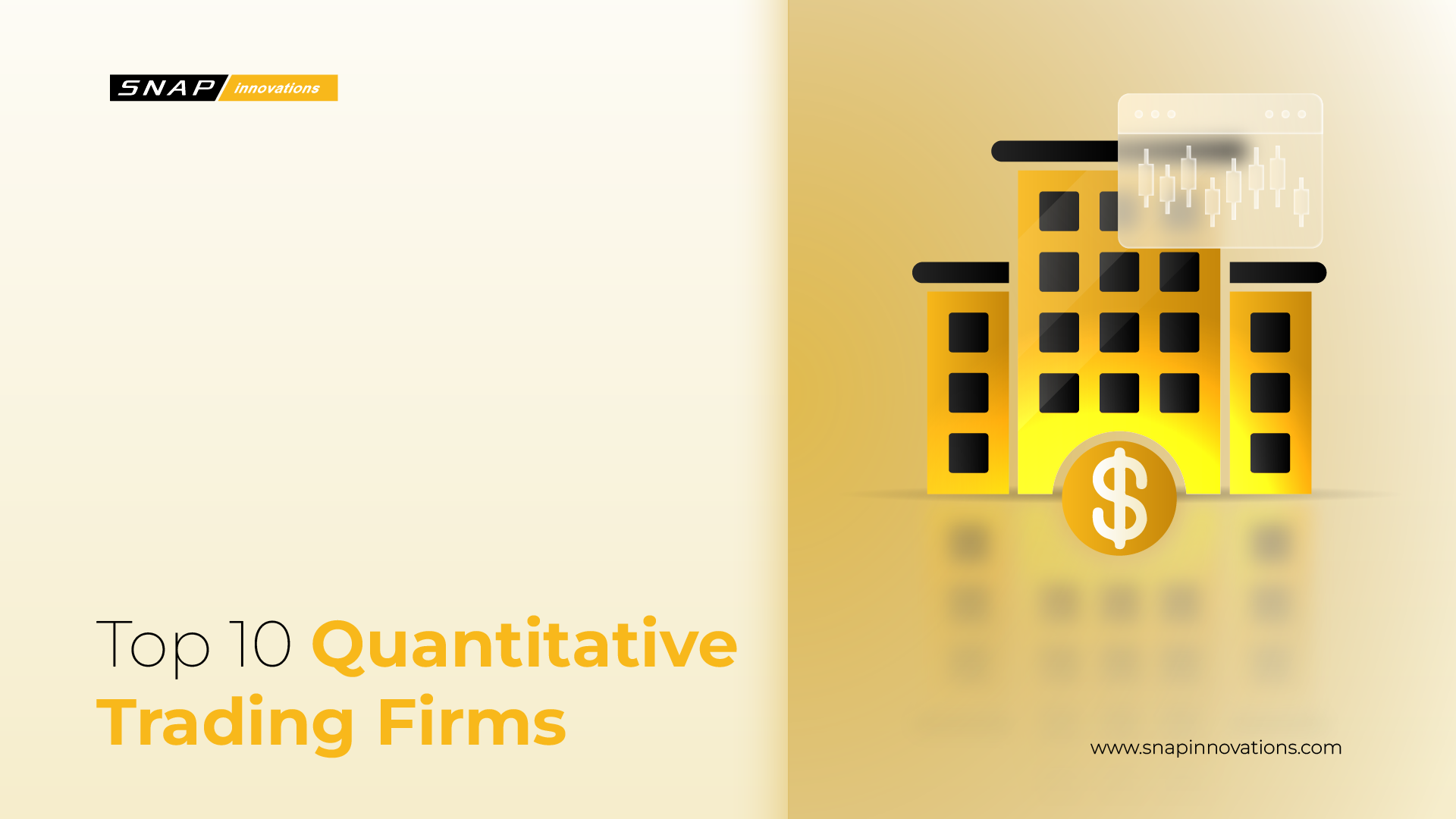 Top 10 Quantitative Trading Firms to Know in 2025 - Snap Innovations