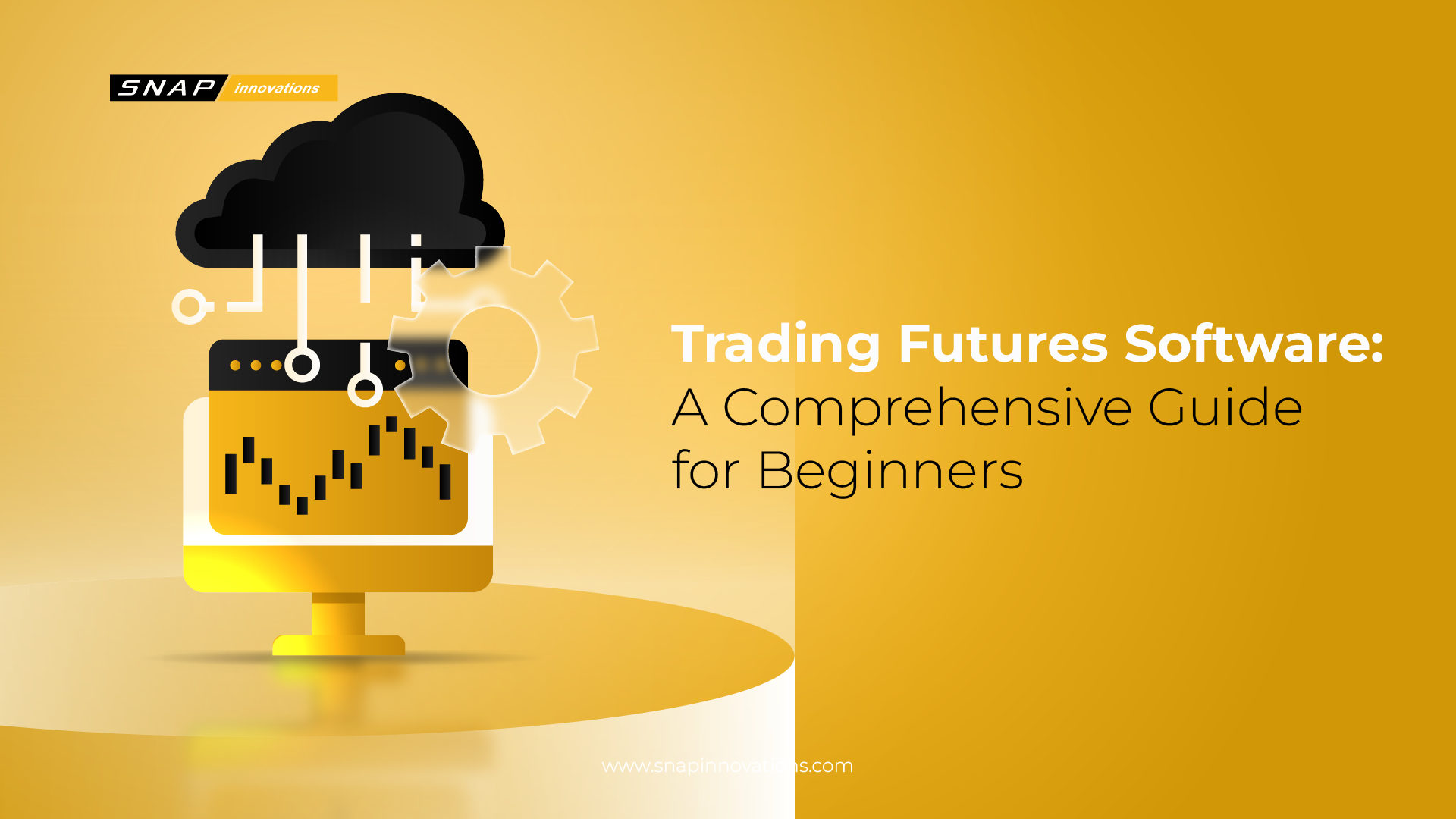 Trading Futures Software: A Comprehensive Guide for Beginners - Snap ...