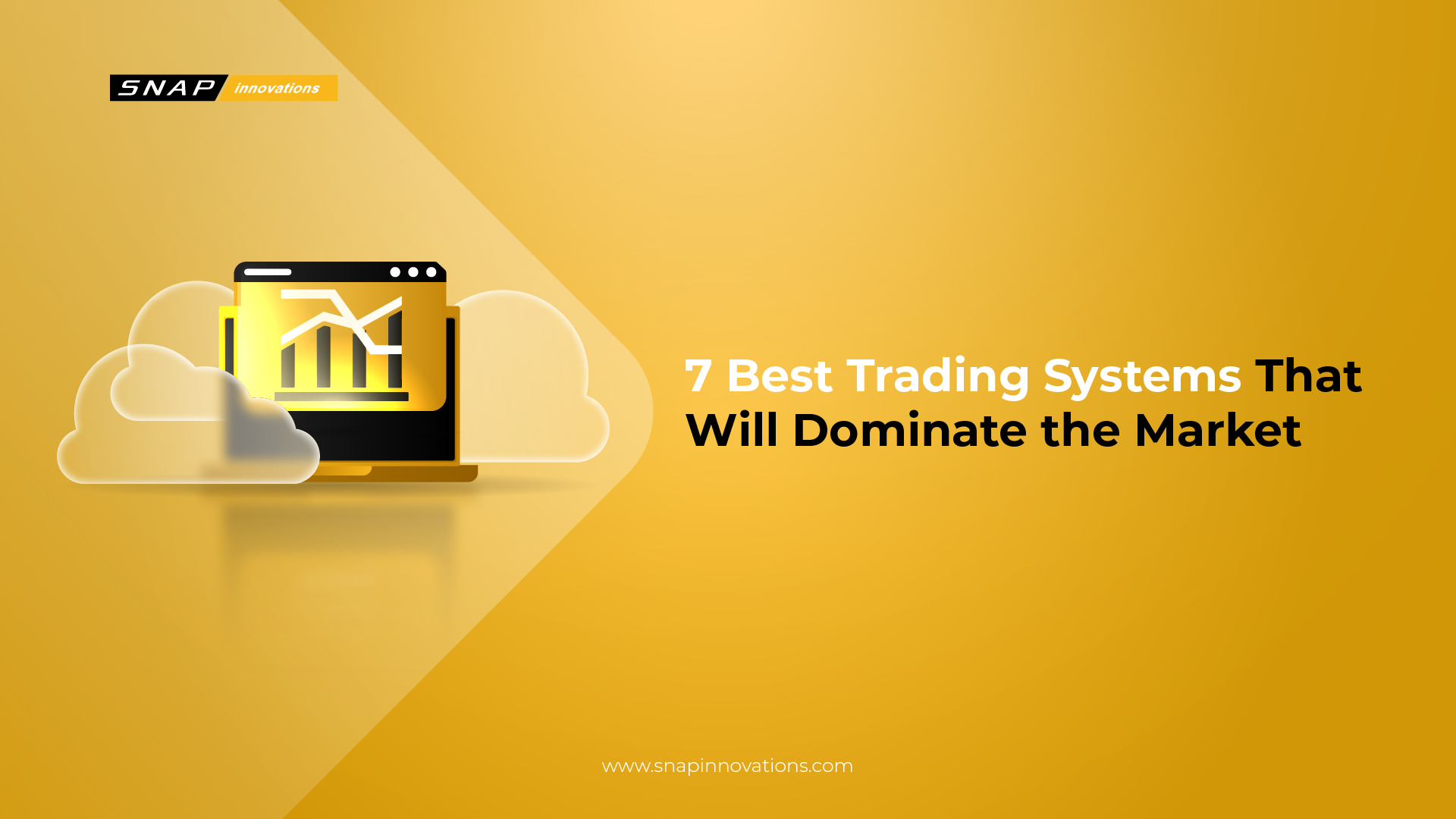7 Best Trading Systems That Will Dominate the Market in 2026 - Snap ...