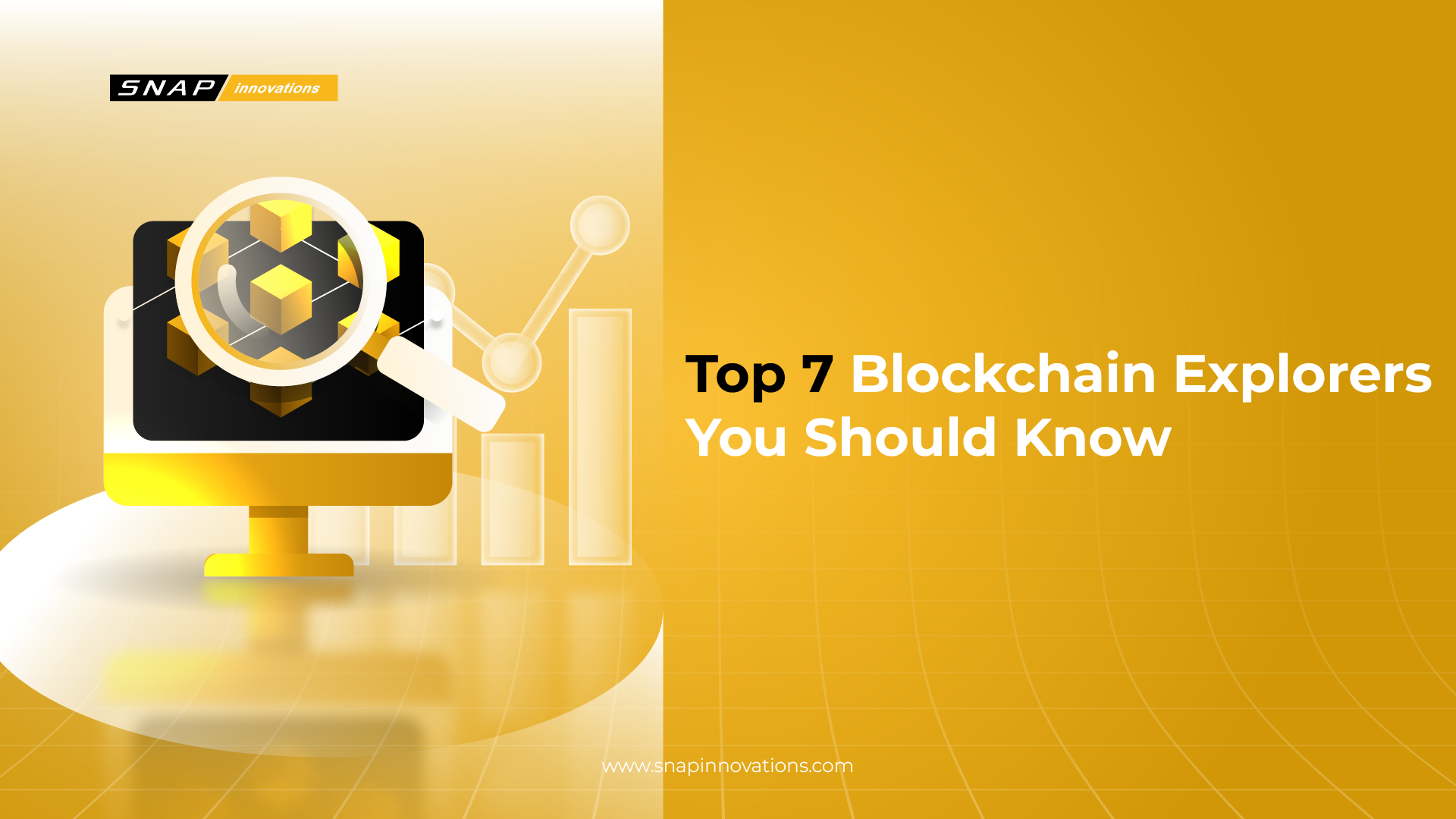 Top 7 Blockchain Explorers You Should Know in 2026 - Snap Innovations