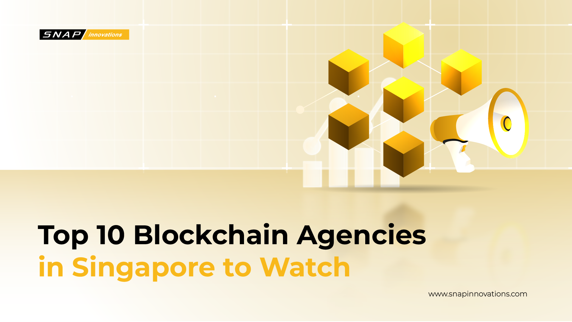 Top 10 Blockchain Agencies in Singapore to Watch in 2025 - Snap Innovations